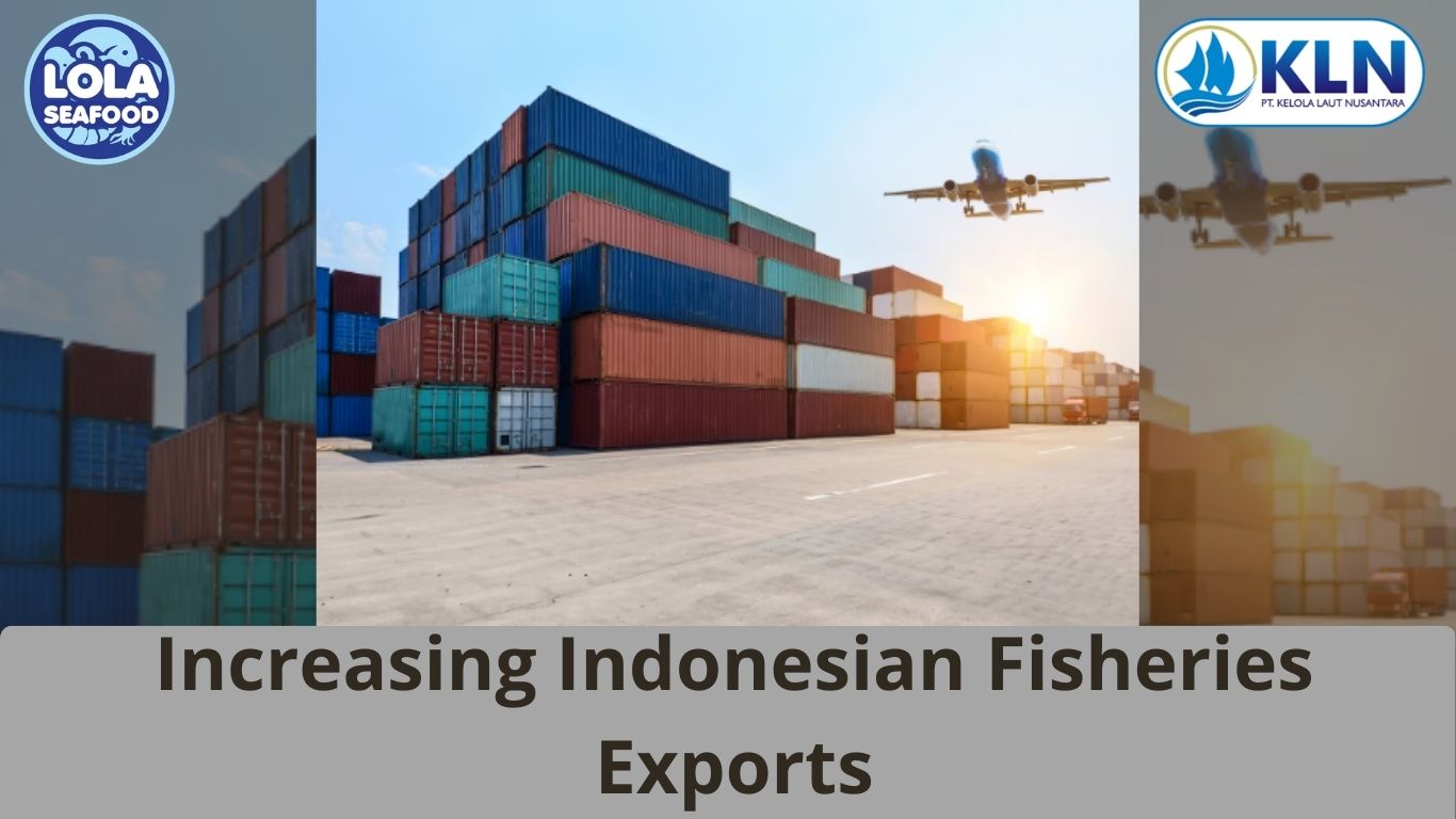 Increasing Indonesian Fisheries Exports